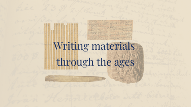 A short guide to writing materials through the ages